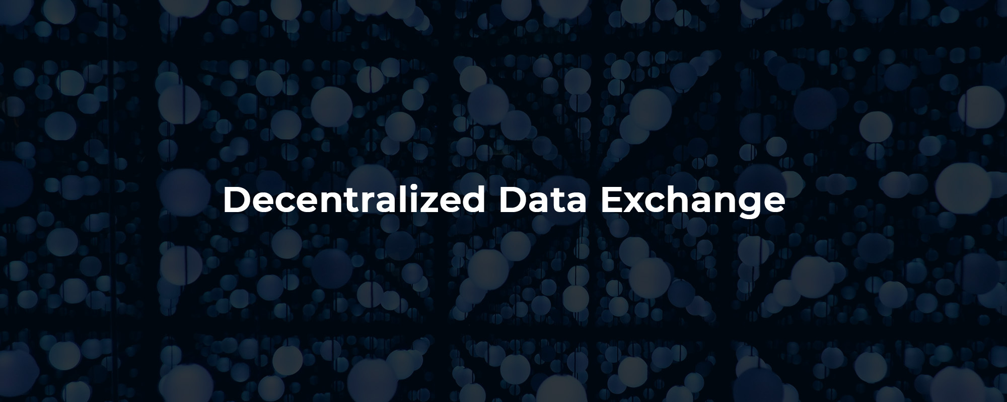 Decentralized data marketplace or exchange | What are its benefits?